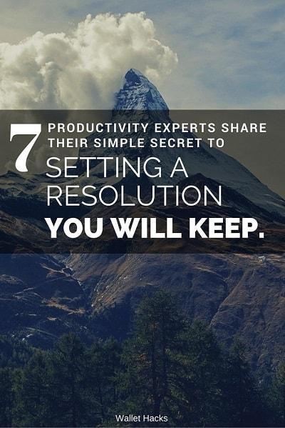7 experts share their secrets to setting & keeping a resolution