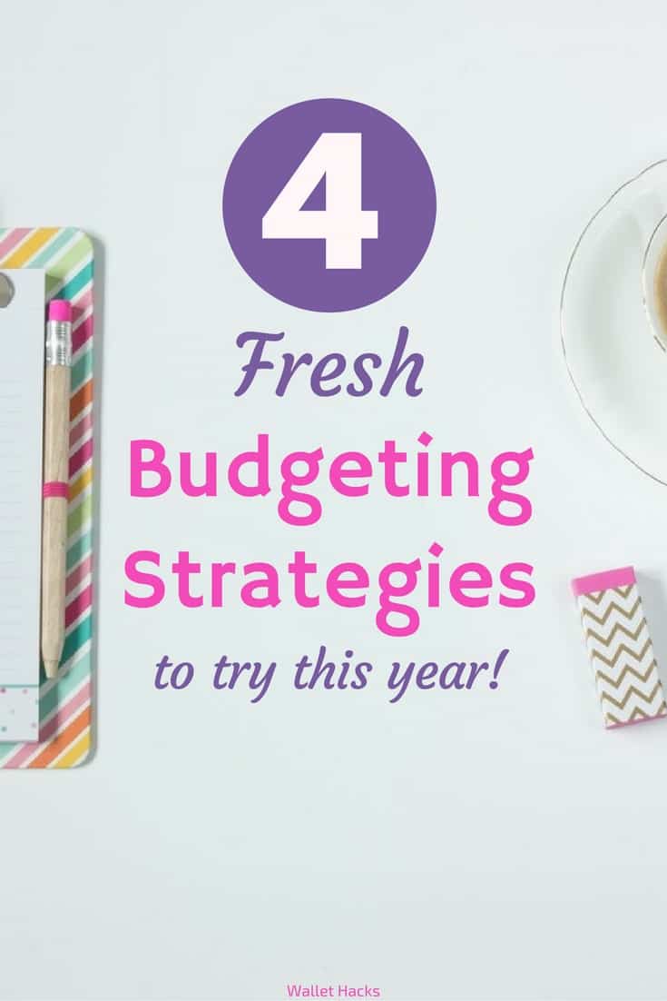 4 Different Budgeting Strategies to Try This Year