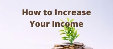 How to Increase Your Income
