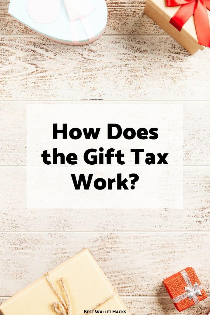 How Does the Gift Tax Work?