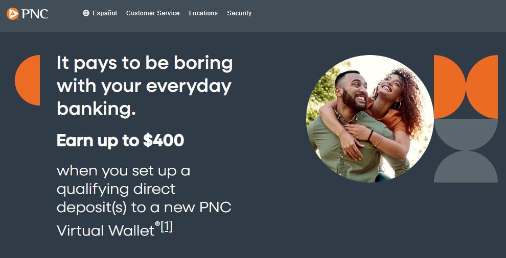 PNC Bank Promotions: $200 – $400 for PNC Virtual Wallet Account