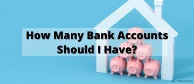How Many Bank Accounts Should I Have?