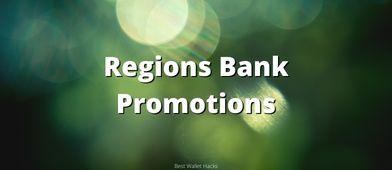 Regions Bank Promotions: $300 for LifeGreen Checking