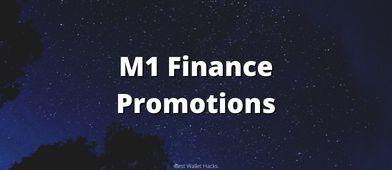 M1 Finance Promotions: up to $20,000 for New Brokerage Account